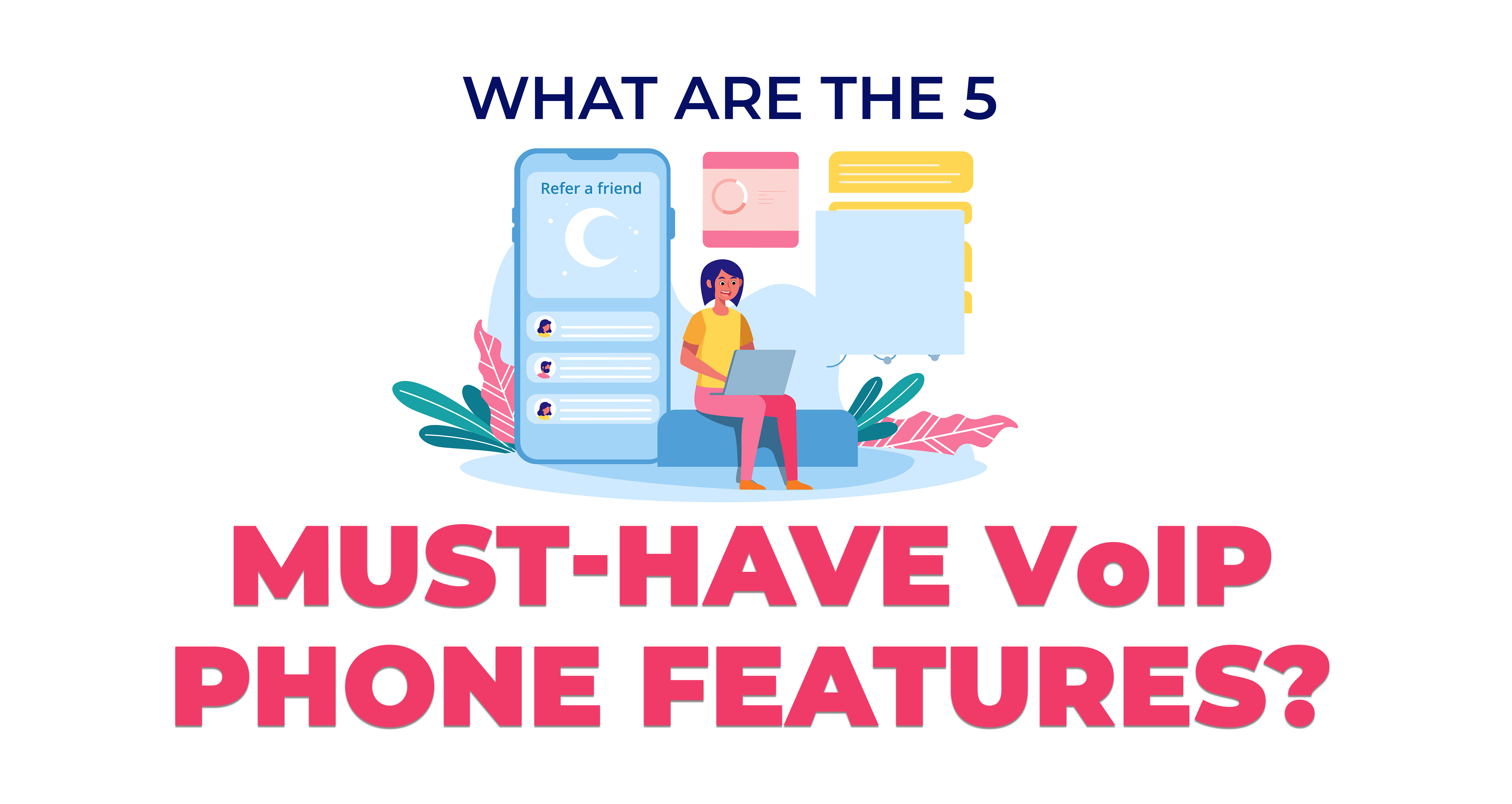 What Are The 5 Must Have Voip Phone Features